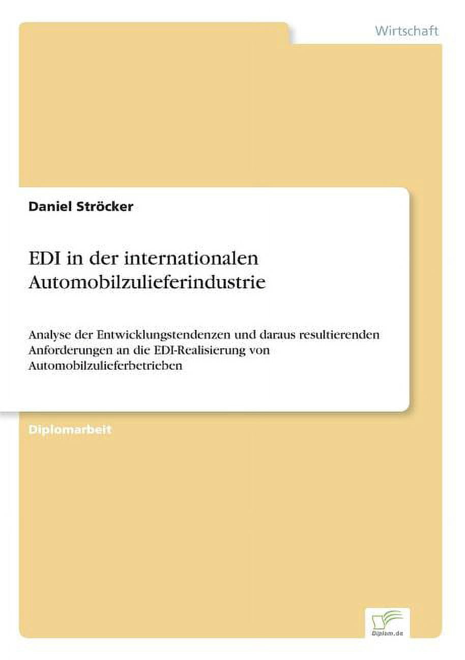 EDI in der internationalen Automobilzulieferindustrie: Analyse der ...