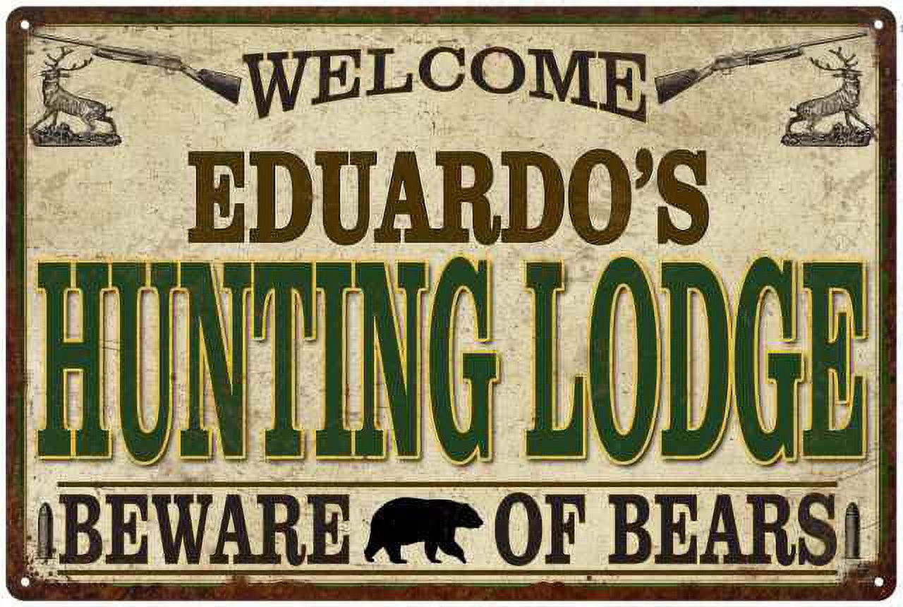 EDUARDO'S Hunting Lodge Sign Man Cave 8x12 Metal Sign 208120085299 ...