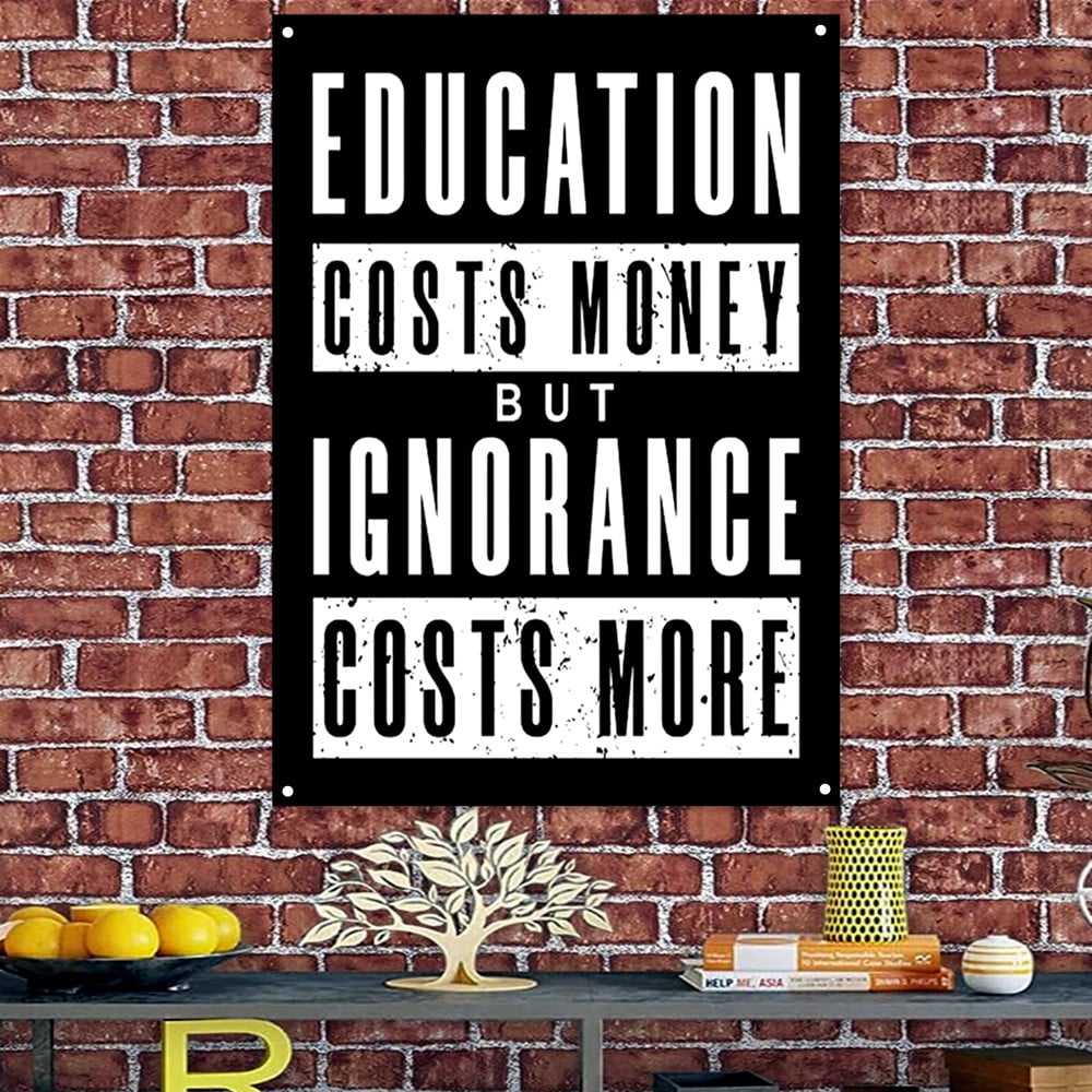 EDUCATION COSTS MONEY BUT IGNORANCE COSTS MORE - Motivational Poster ...