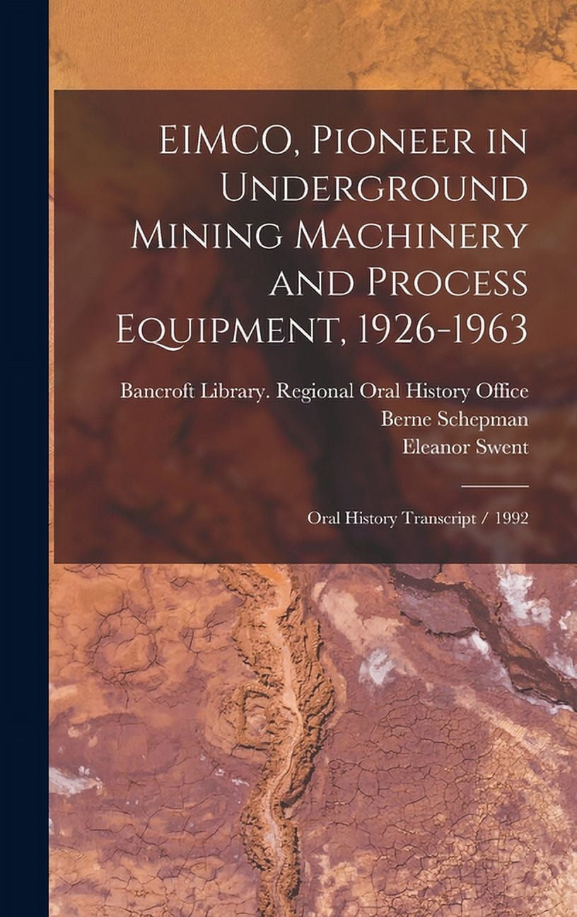 EIMCO, Pioneer in Underground Mining Machinery and Process Equipment ...
