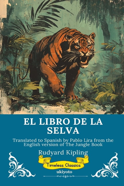 EL LIBRO DE LA SELVA Spanish Version of The Jungle Book, (Paperback ...