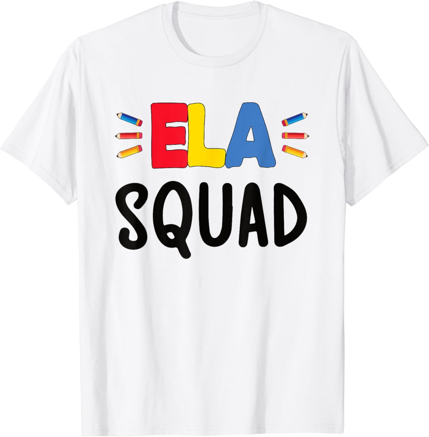 ELA Squad ELA Teacher English Language Arts ELA Team T-Shirt - Walmart.com