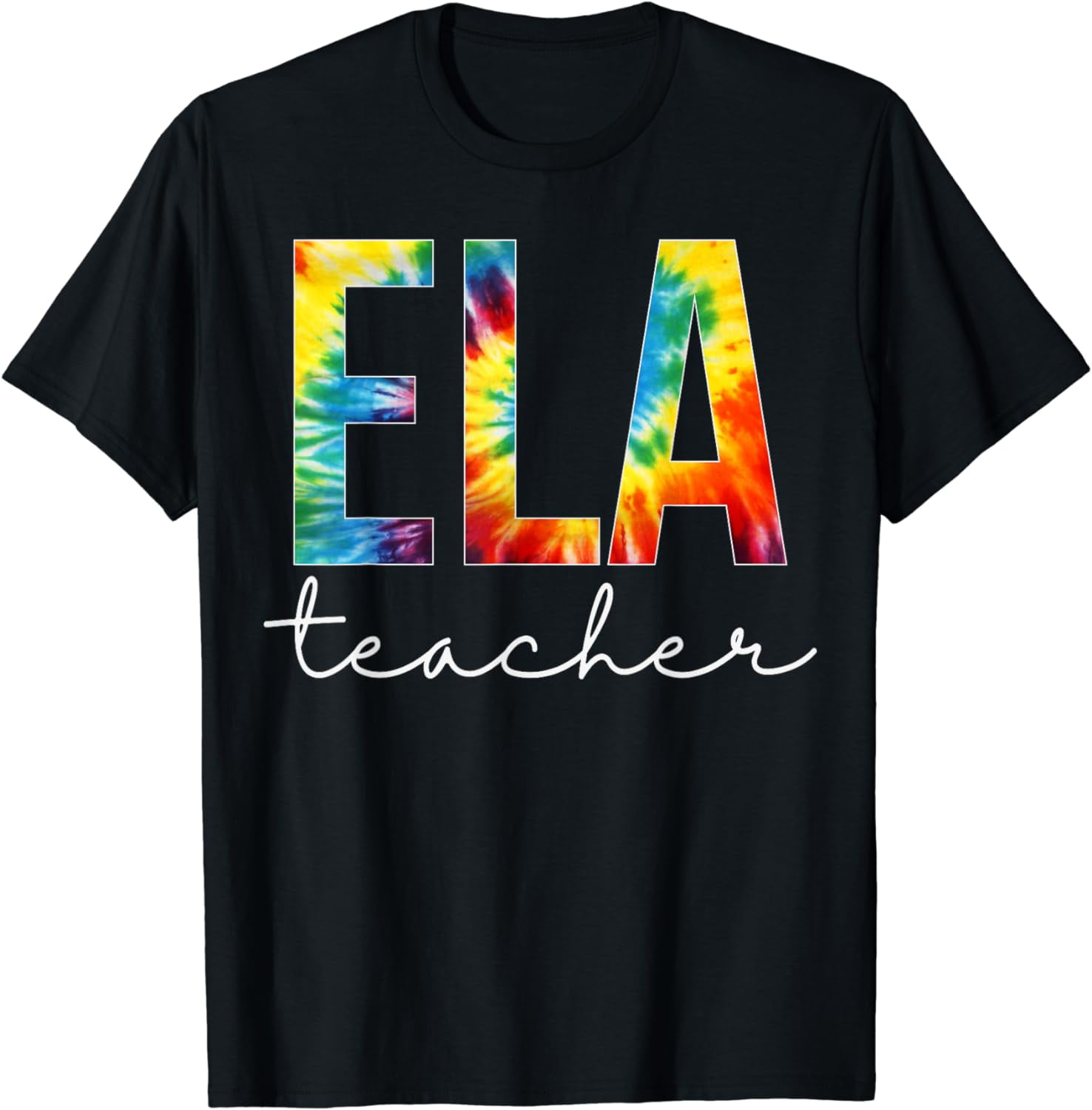 ELA Teacher Tie Dye Appreciation Day Hello Back To School T-Shirt ...