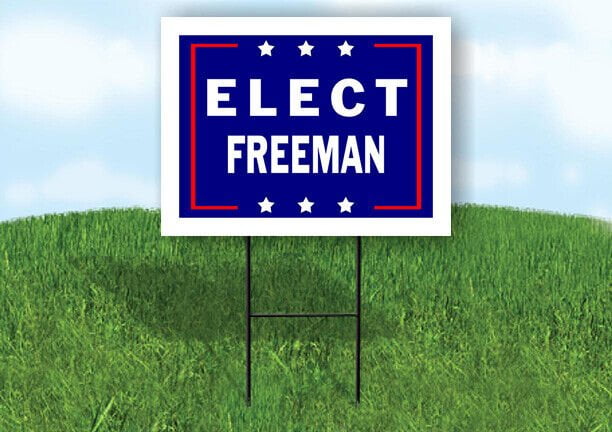 ELECT FREEMAN 18 in x 24 in Yard Sign Road Sign with Stand - Walmart.com