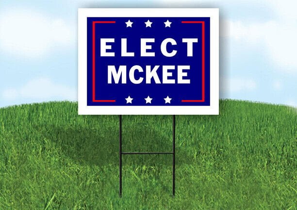 ELECT MCKEE 18 in x 24 in Yard Sign Road Sign with Stand - Walmart.com