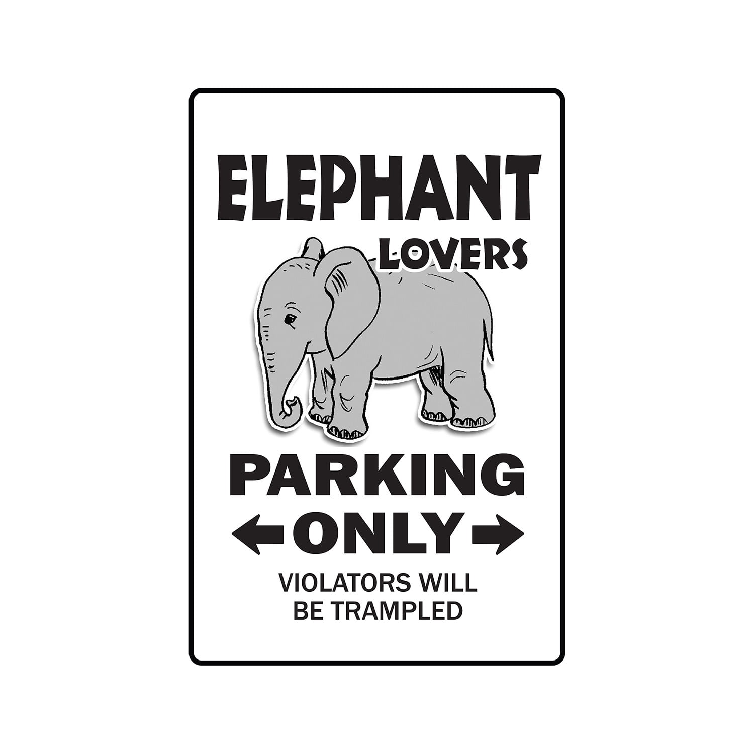 ELEPHANT LOVERS Parking Aluminum Sign mammal zoo animal african asian ...