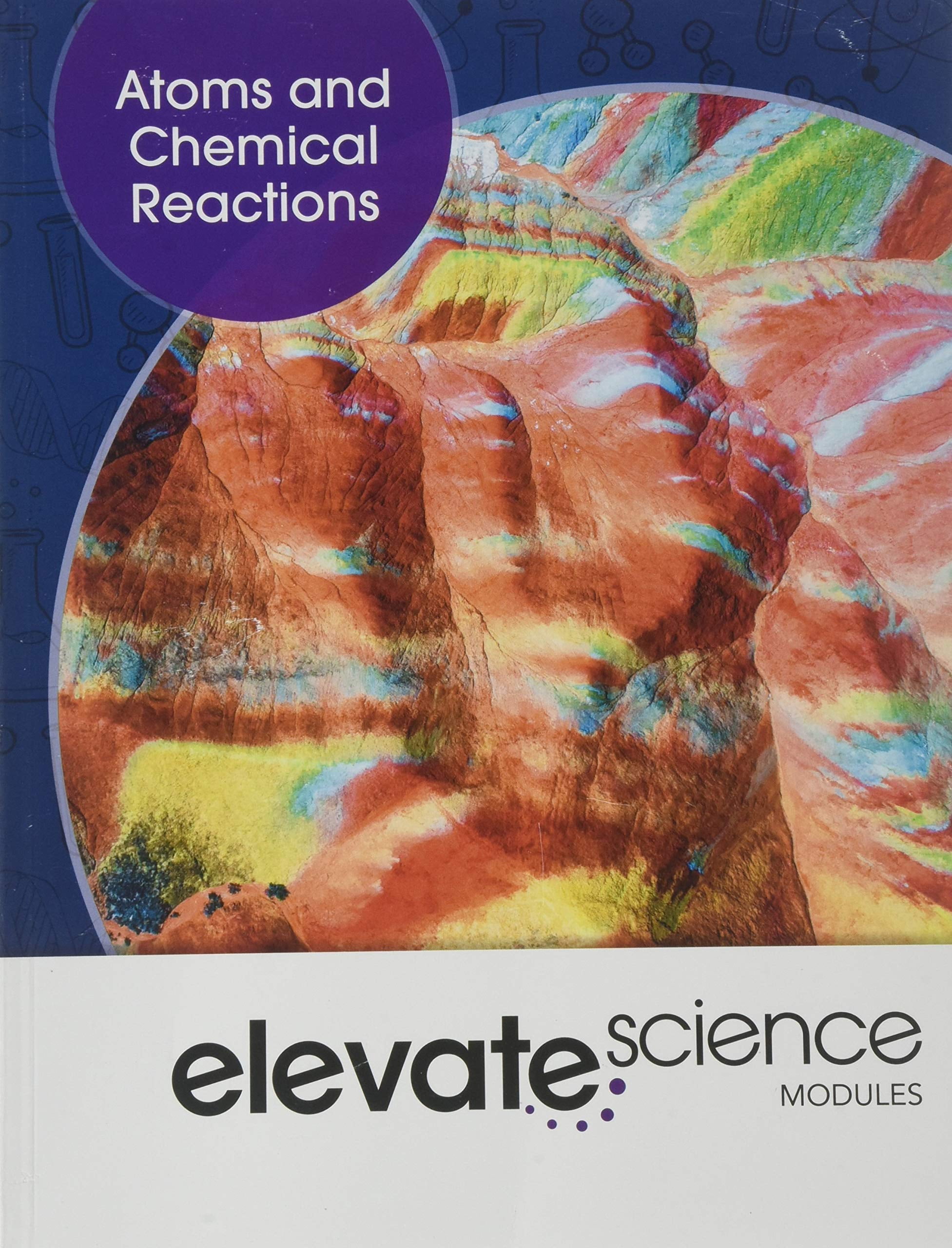ELEVATE MIDDLE GRADE SCIENCE 2019 ATOMS AND CHEMICAL REACTIONS STUDENT ...