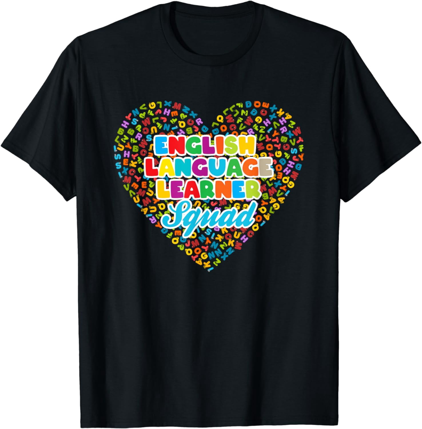 ELL Squad School Teacher Assistant English Language Learner T-Shirt ...
