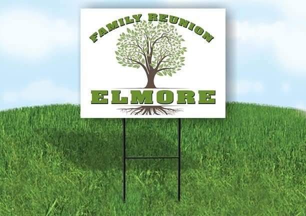 ELMORE FAMILY REUNION GR TREE 18 in x 24 in Yard Sign Road Sign with ...