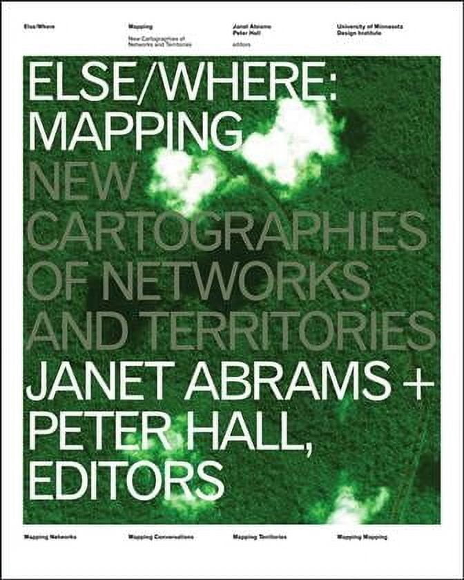 ELSE/WHERE: MAPPING : New Cartographies of Networks and Territories ...