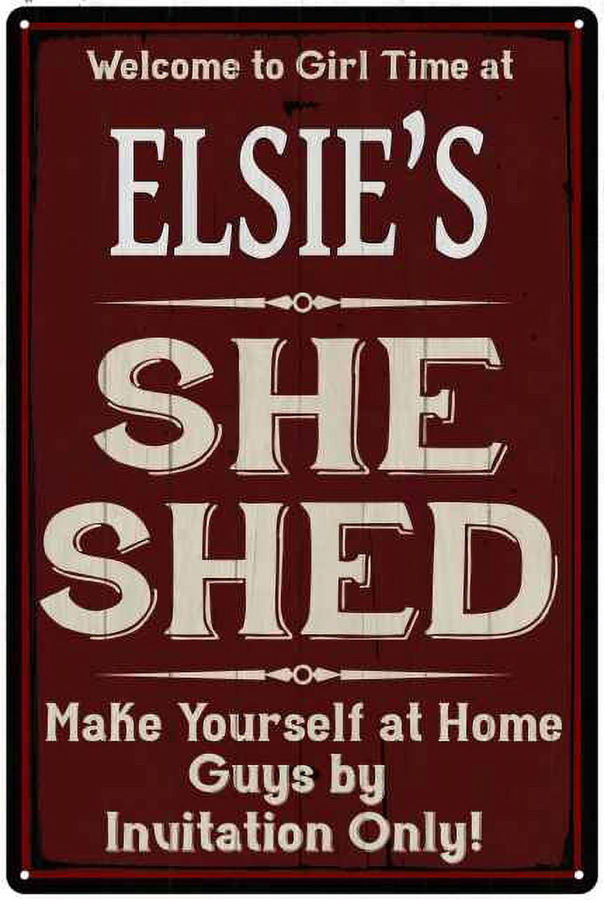 ELSIE'S She Shed Red Sign Gift Lady Cave 8x12 Metal Sign 108120088201 ...
