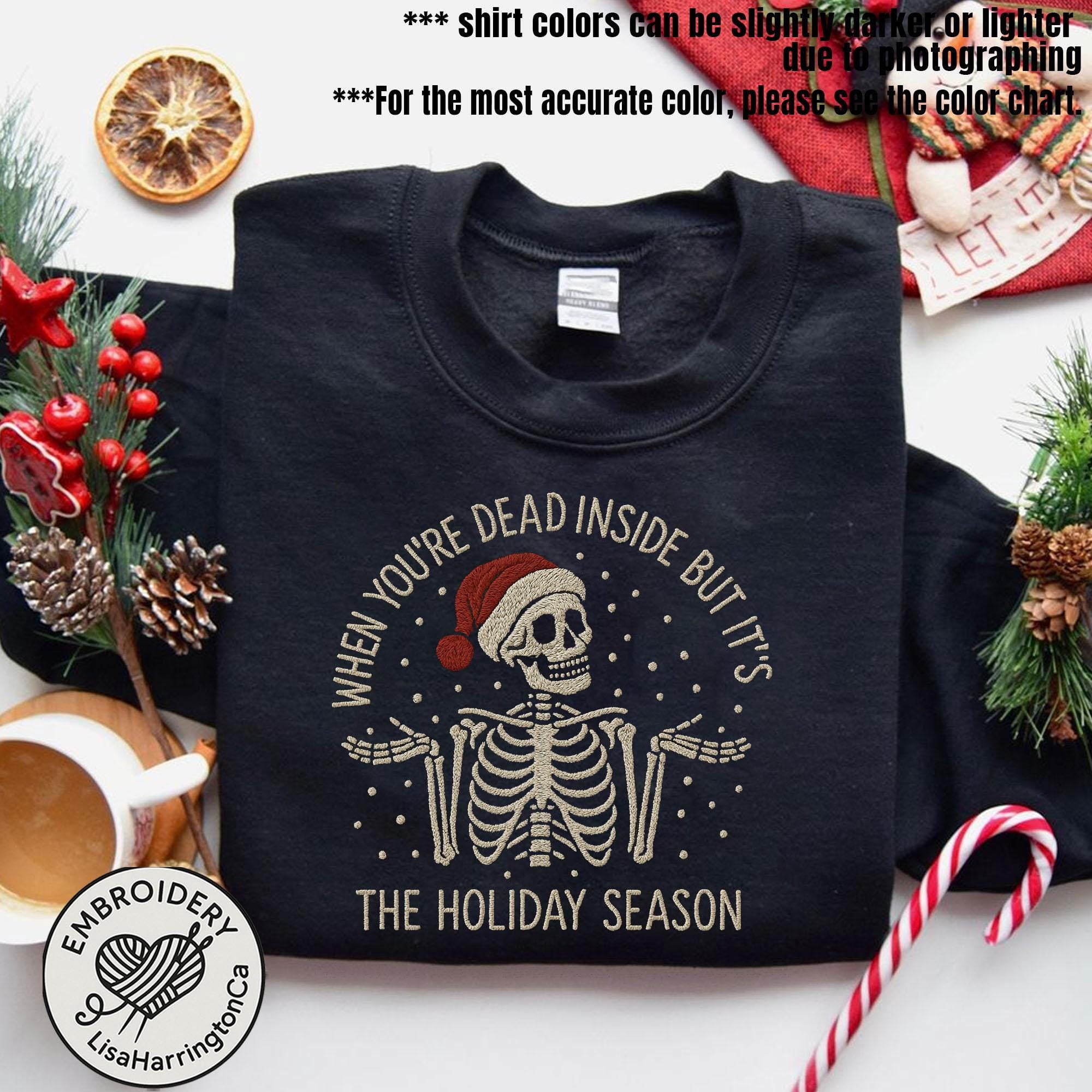 EMBROIDERED Dead Inside But It's The Holiday Season Sweatshirt, Funny ...