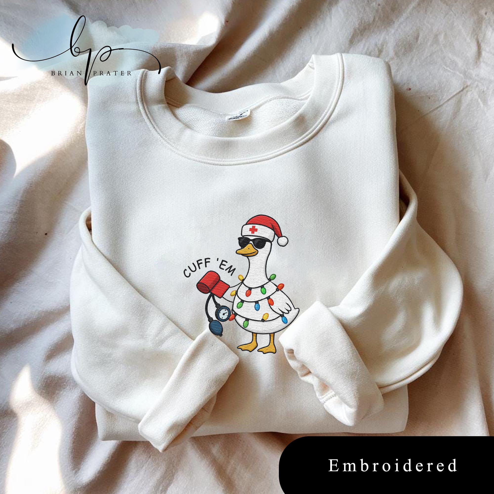 EMBROIDERED Silly Goose Nurse Christmas Sweatshirt, Cuff 'em Goose ...
