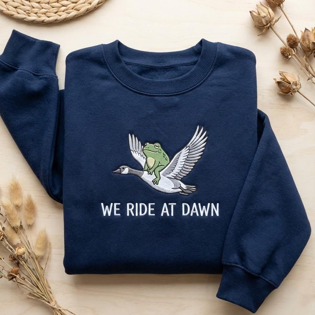 EMBROIDERED We Ride at Dawn Frog Sweatshirt, Frog and Goose Embroidered ...