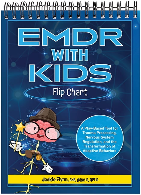 EMDR with Kids Flip Chart: A Play-Based Tool for Trauma Processing ...