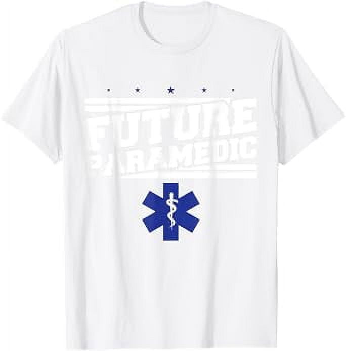 EMS Emergency Future Paramedic Student Ambulance T-Shirt - Walmart.com