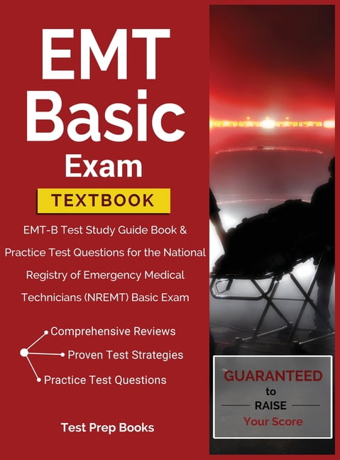 EMT Basic Exam Textbook : EMT-B Test Study Guide Book & Practice Test ...
