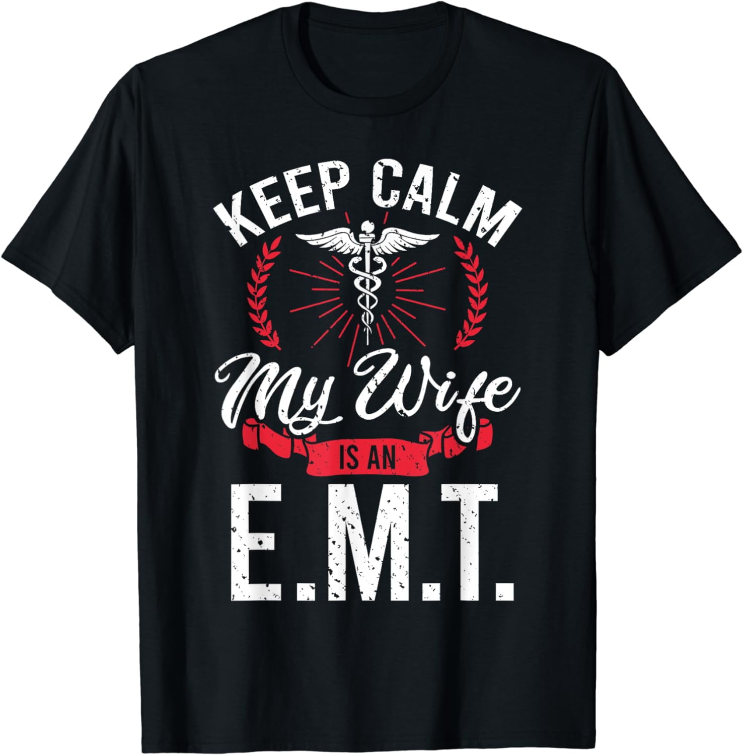 EMT Emergency Medical Technician Husband Responder Ambulance T-Shirt ...