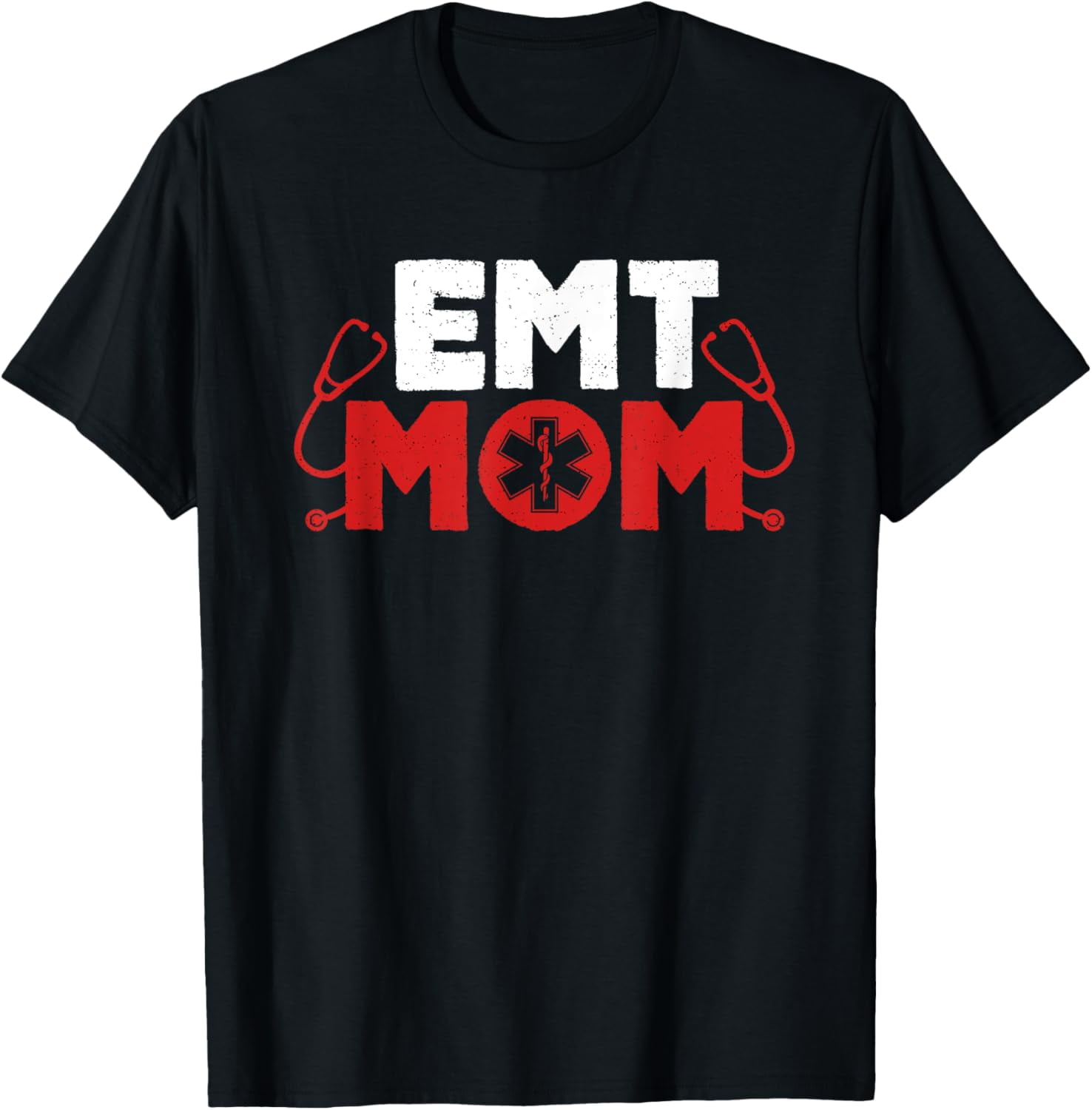EMT Mom Emergency Medical Technicians EMS First Responder T-Shirt ...