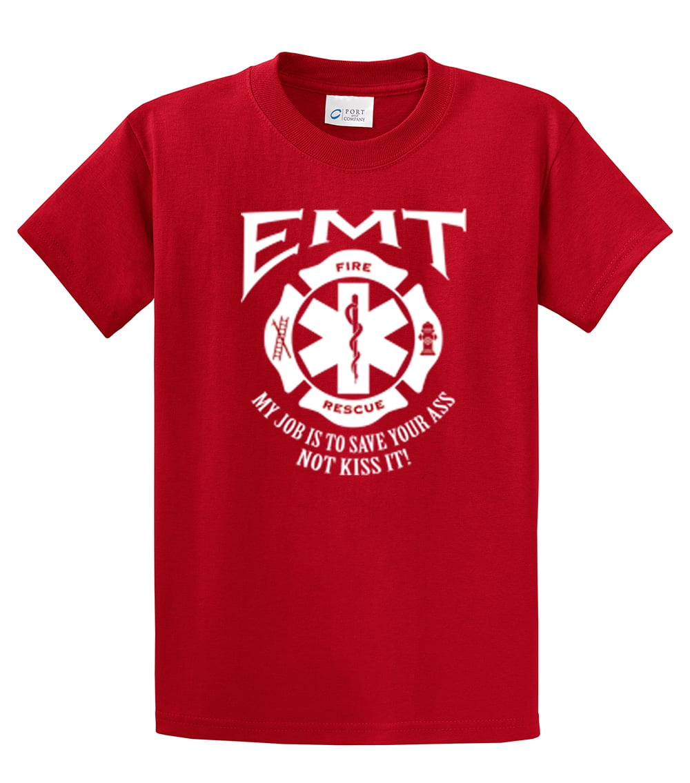 EMT Short Sleeve T-shirt My Job is to Save Your A$$ Not Kiss It-red-6xl ...