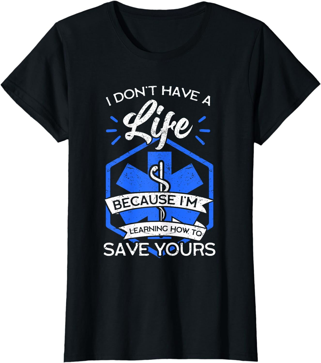 EMT Student Emergency Medical Technician Ambulance Responder T-Shirt ...
