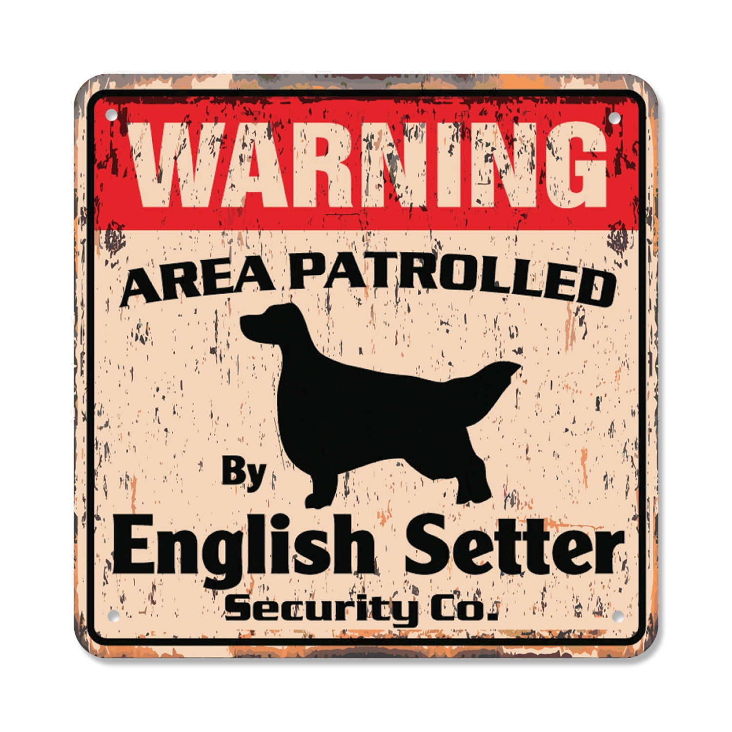 ENGLISH SETTER Vintage Security Sign Area Patrolled patrol guard gag ...