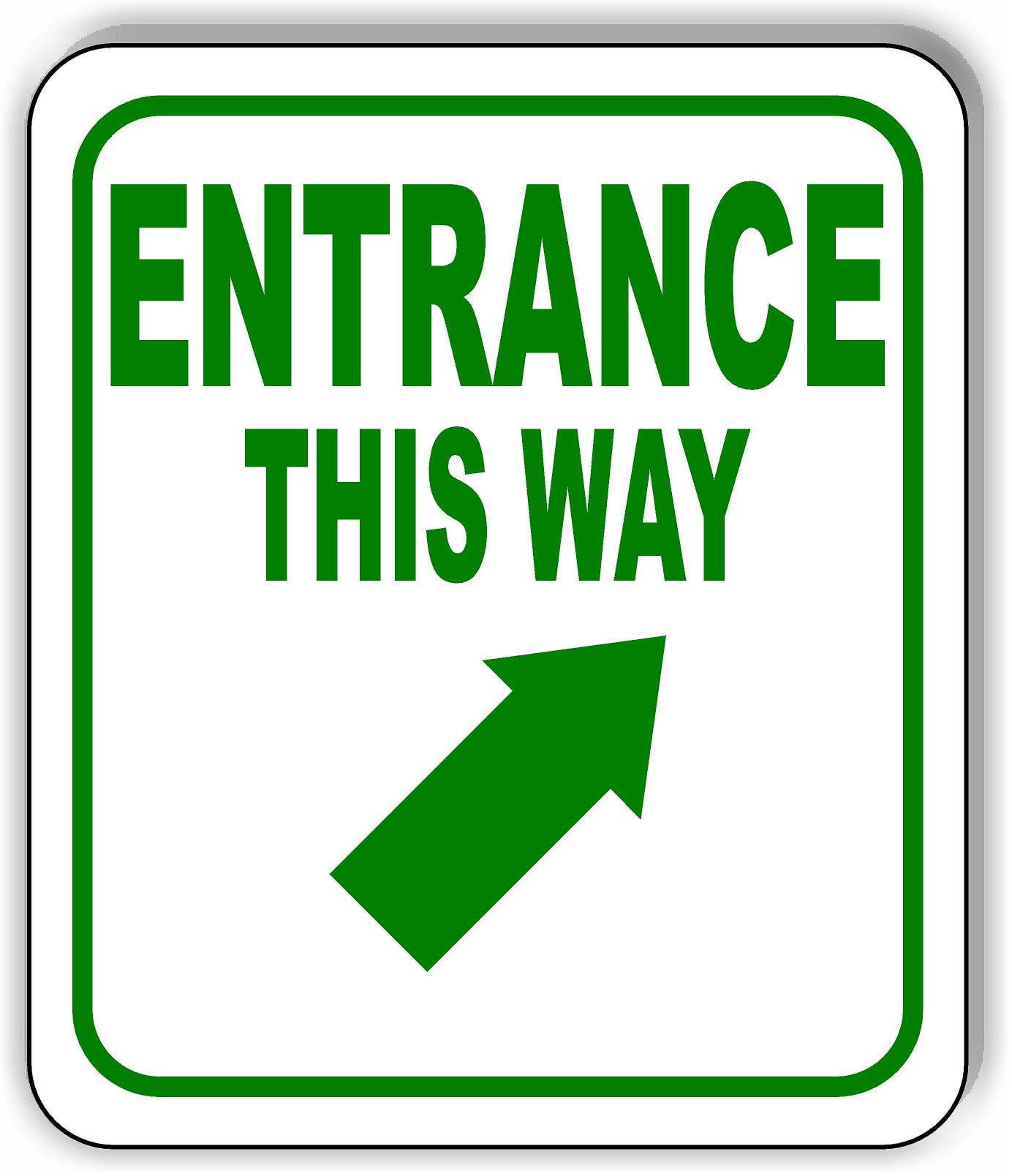ENTRANCE THIS WAY DIRECTIONAL 45 DEGREES UP RIGHT ARROW GREEN Aluminum ...