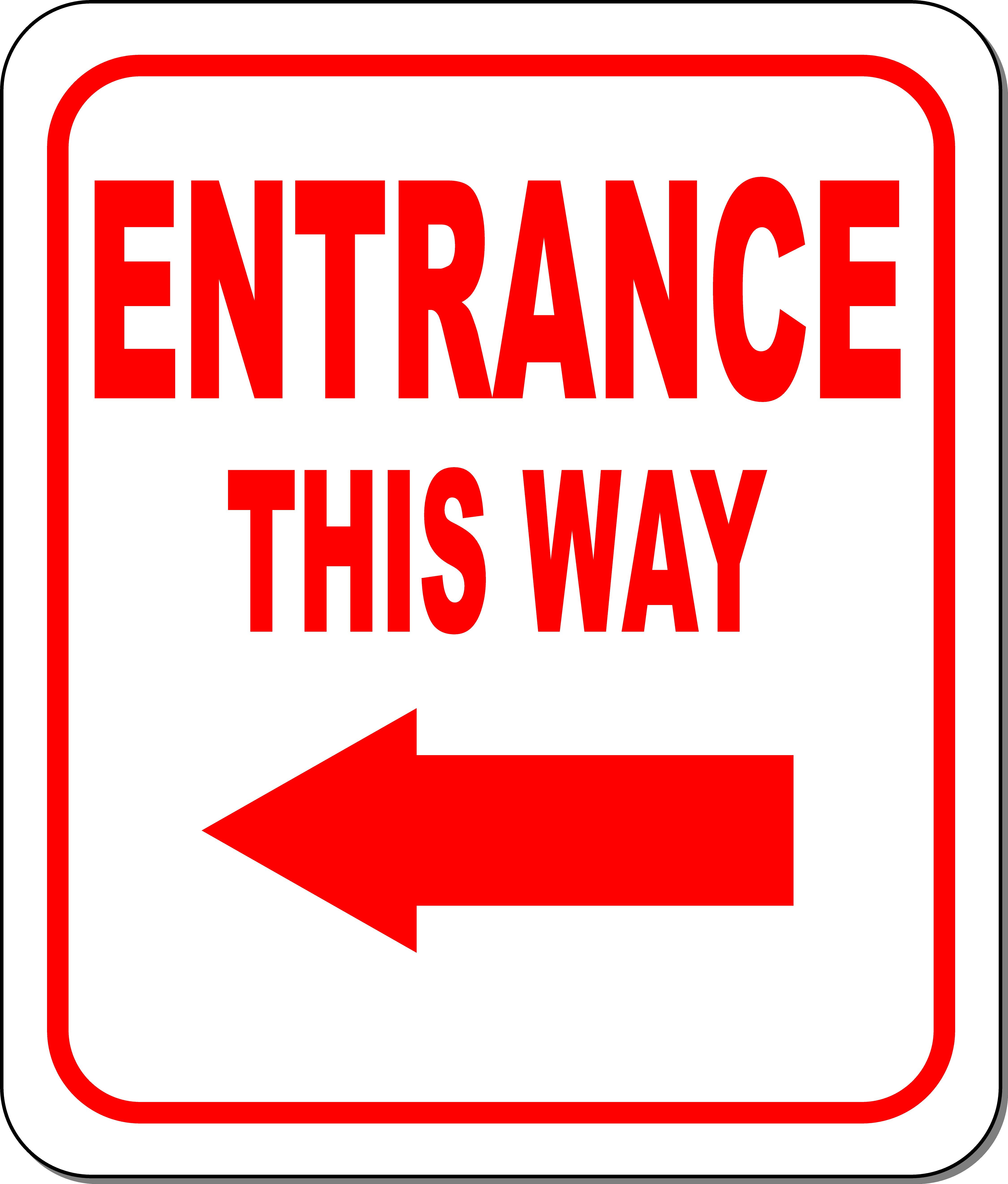 ENTRANCE THIS WAY DIRECTIONAL LEFT ARROW RED Aluminum Composite Outdoor ...