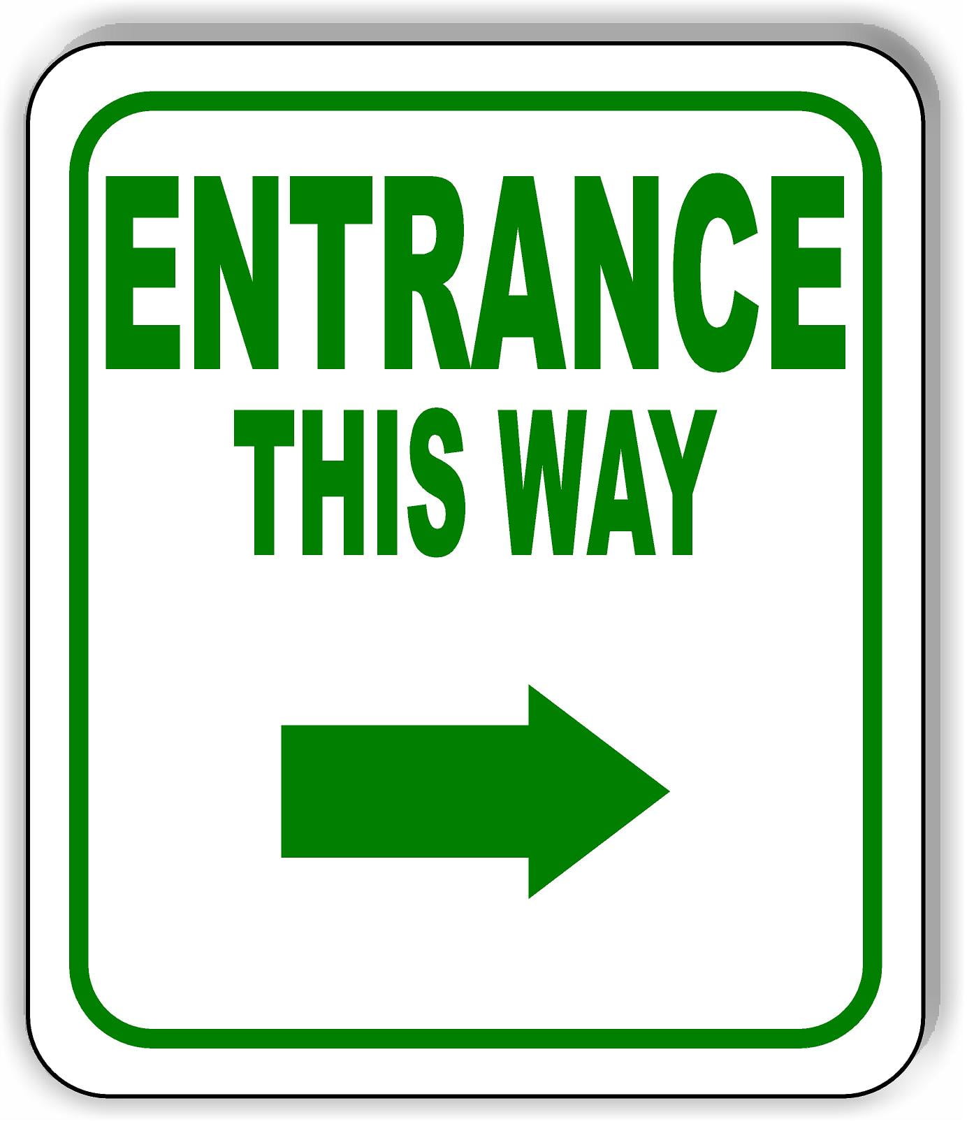ENTRANCE THIS WAY DIRECTIONAL RIGHT ARROW GREEN Aluminum Composite ...