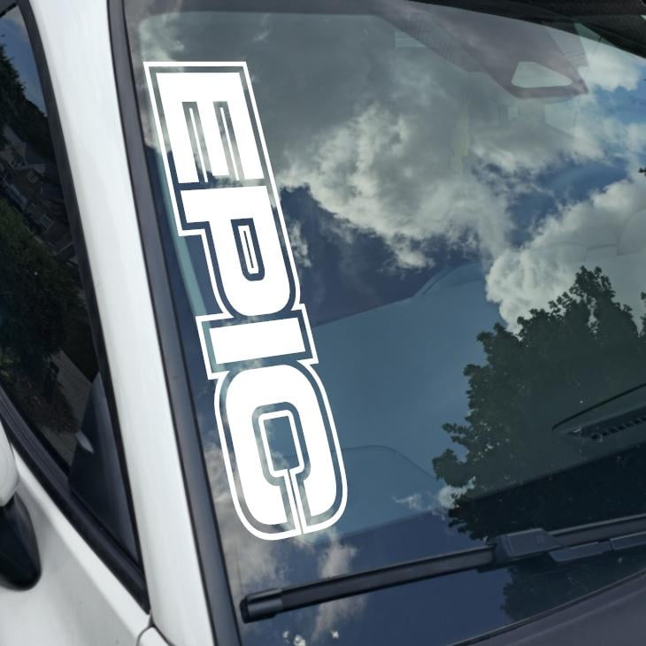 EPIC Vinyl Decal Sticker Bumper Window UV & Water Resistance Banner 21 ...