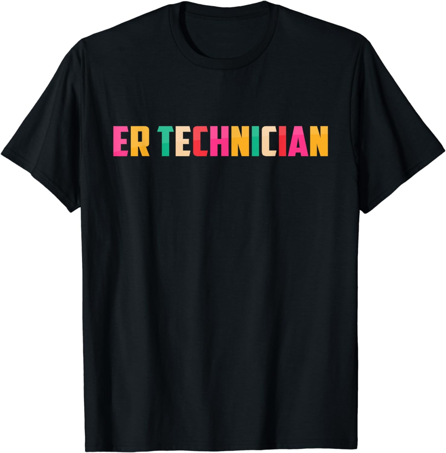 ER Technician Practiced Emergency Room Tech T-Shirt - Walmart.com