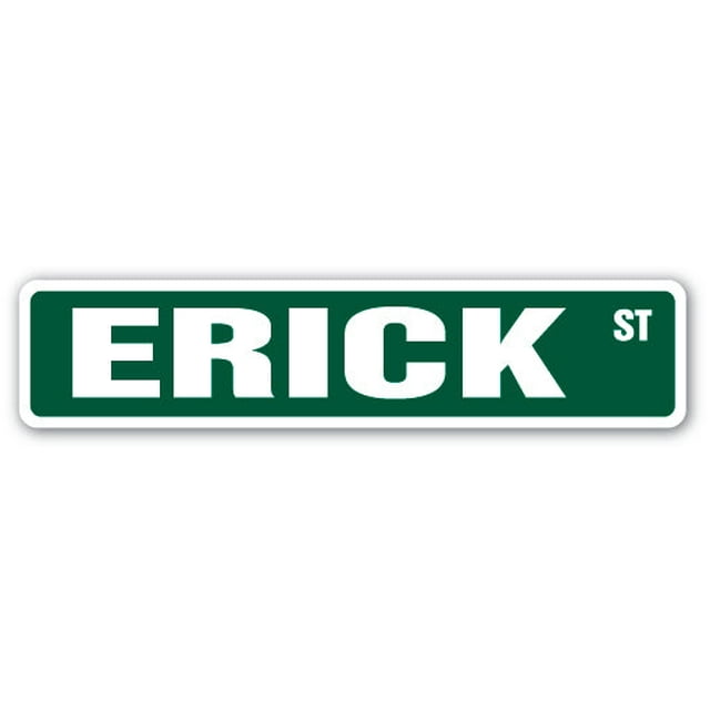 ERICK Street Sign Childrens Name Room Sign | Indoor/Outdoor | 30" Wide ...