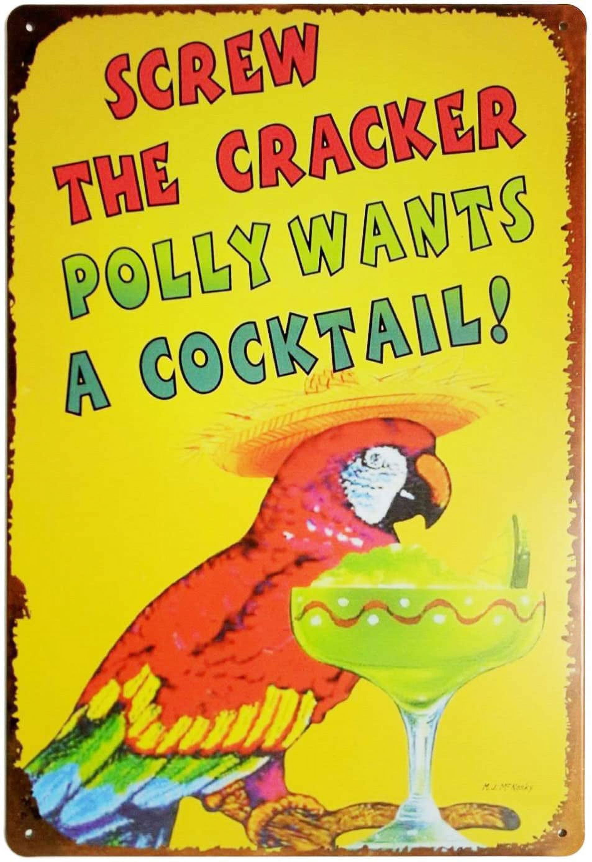 ERLOOD Screw the Cracker Polly Wants a Cocktail Metal Vintage Tin Sign ...
