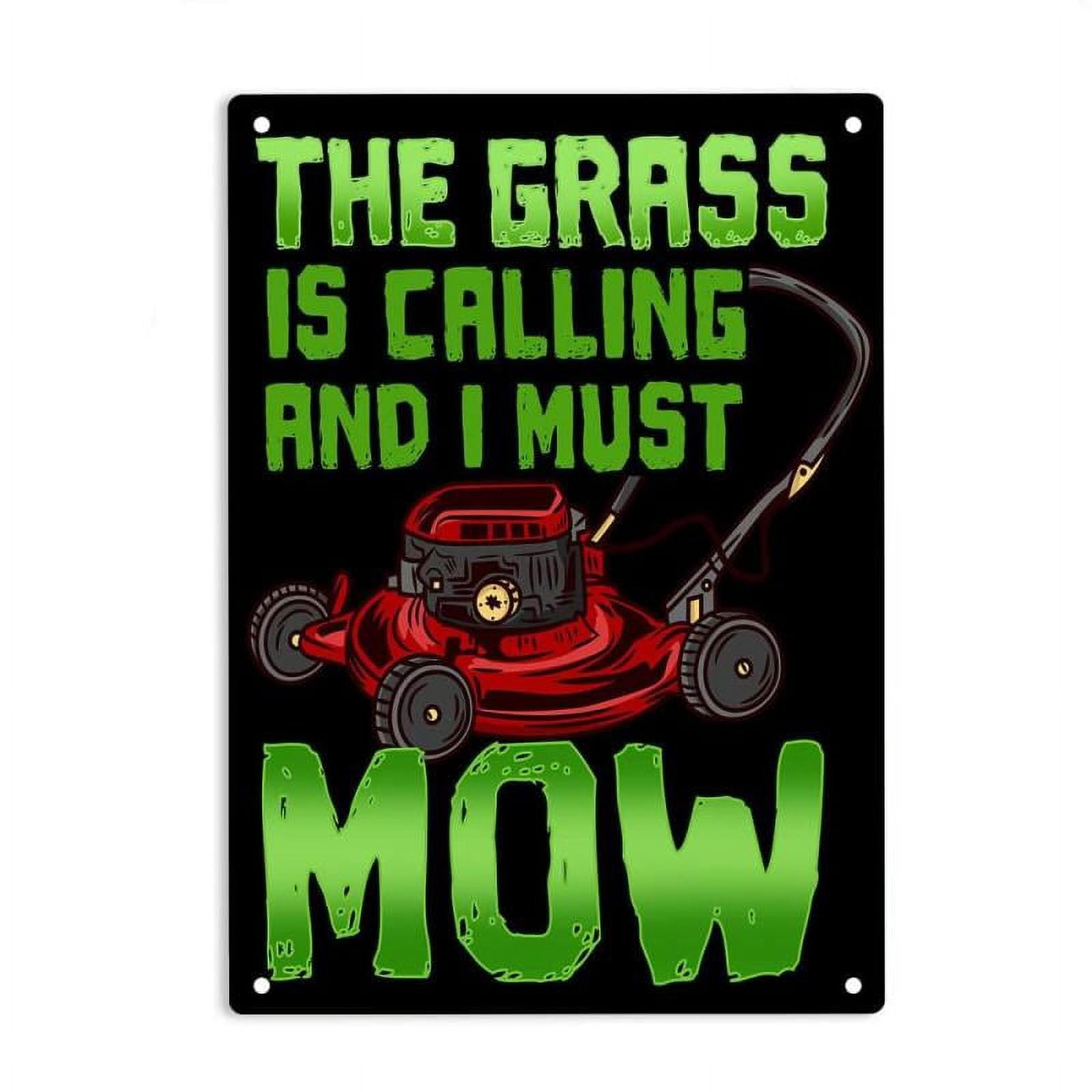 ERMUHEY The Grass Is Calling And I Must Mow Lawn Mowing Sign Metal Tin ...