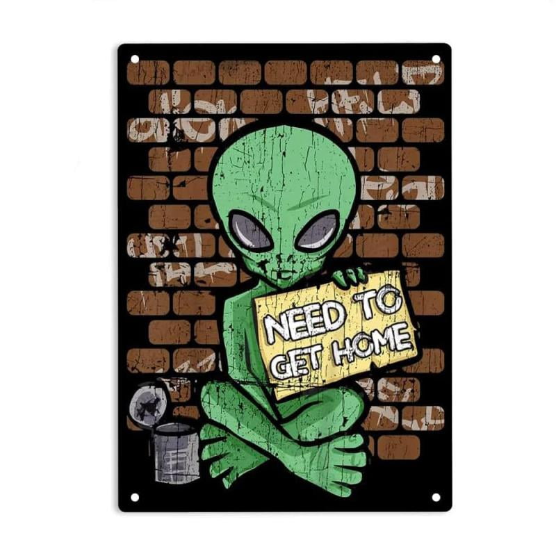 ERMUHEY Homeless Alien Need to Get Home Sign Metal Tin Signs, Homeless ...