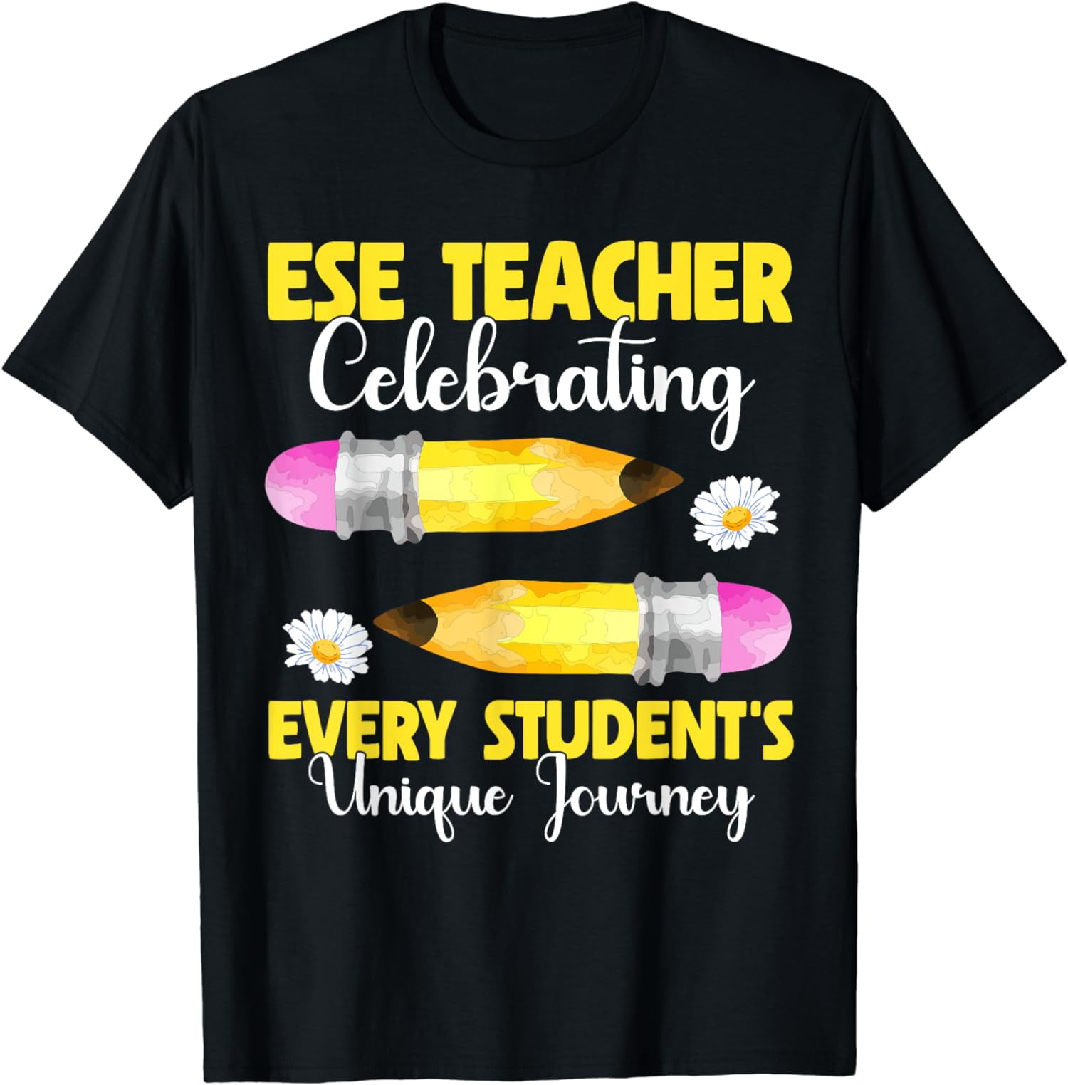 ESE Teacher Exceptional Student Education Celebrate Teaching T-Shirt ...