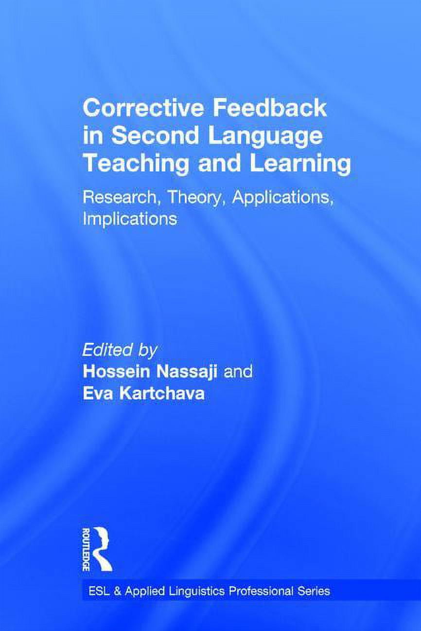 ESL & Applied Linguistics Professional: Corrective Feedback in Second Language Teaching and ...