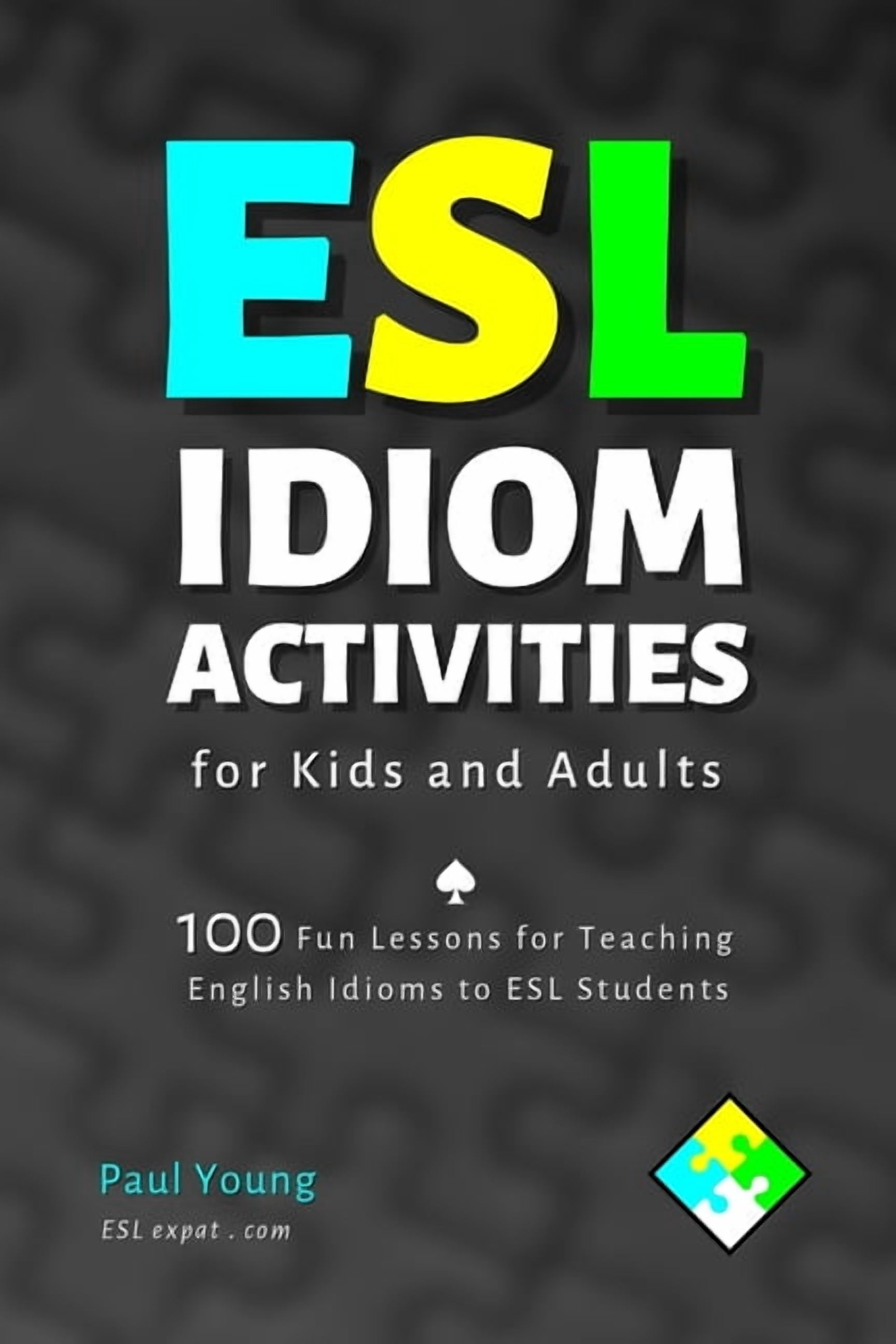 ESL Books for Teaching and Learning Engl ESL Idiom Activities for Kids ...
