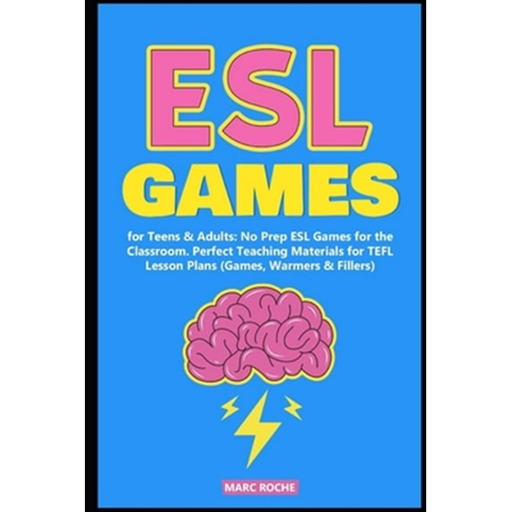 ESL Games for Teens & Adults: No Prep ESL Games for the Classroom ...