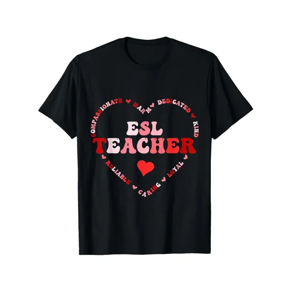 ESL Teacher Valentine's Day Heart T-Shirt - 100% Cotton, Short Sleeve ...