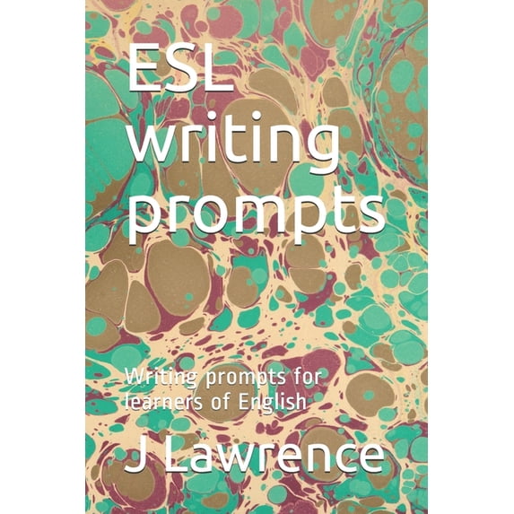 ESL writing prompts: Writing prompts for learners of English (Paperback ...