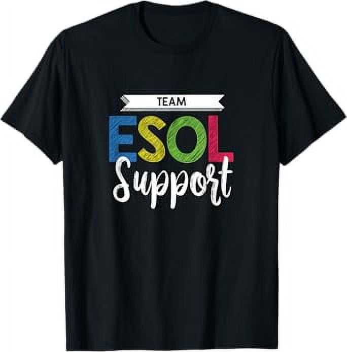 ESOL Team Shirt English Second Language Teacher School Tee - Walmart.com