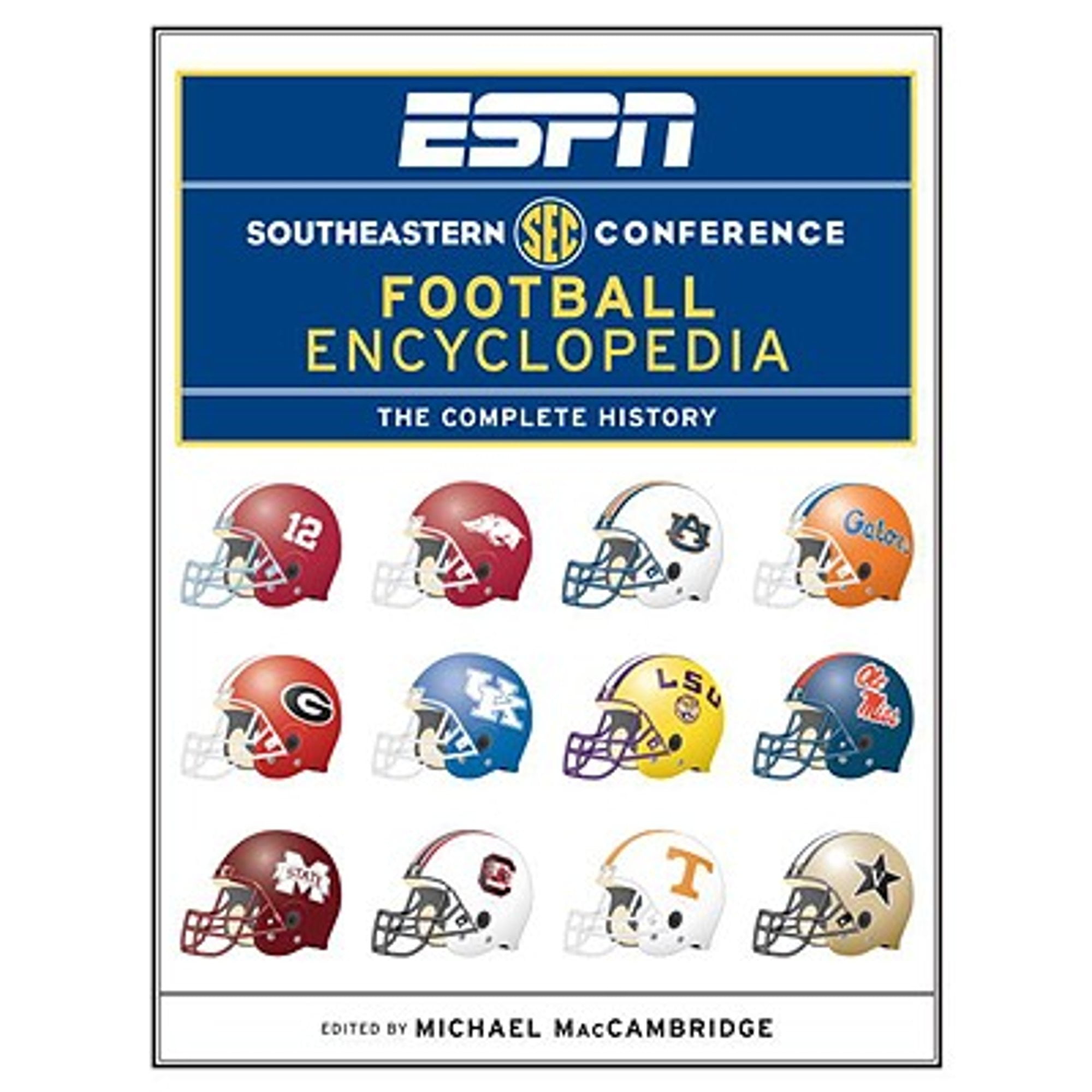 ESPN Southeastern Conference Football Encyclopedia: The Complete ...