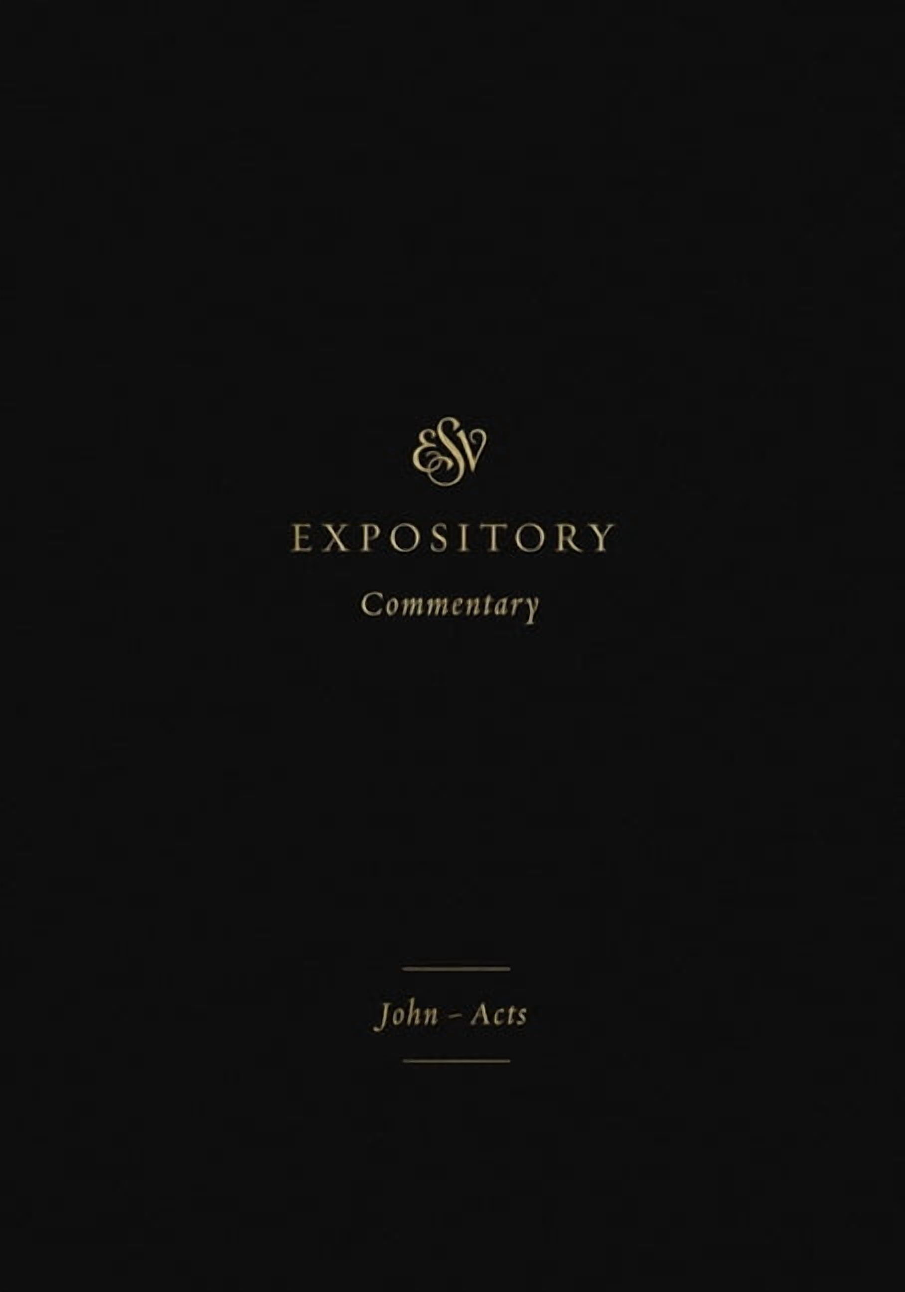 ESV Expository Commentary ESV Expository Commentary: John-Acts (Volume ...