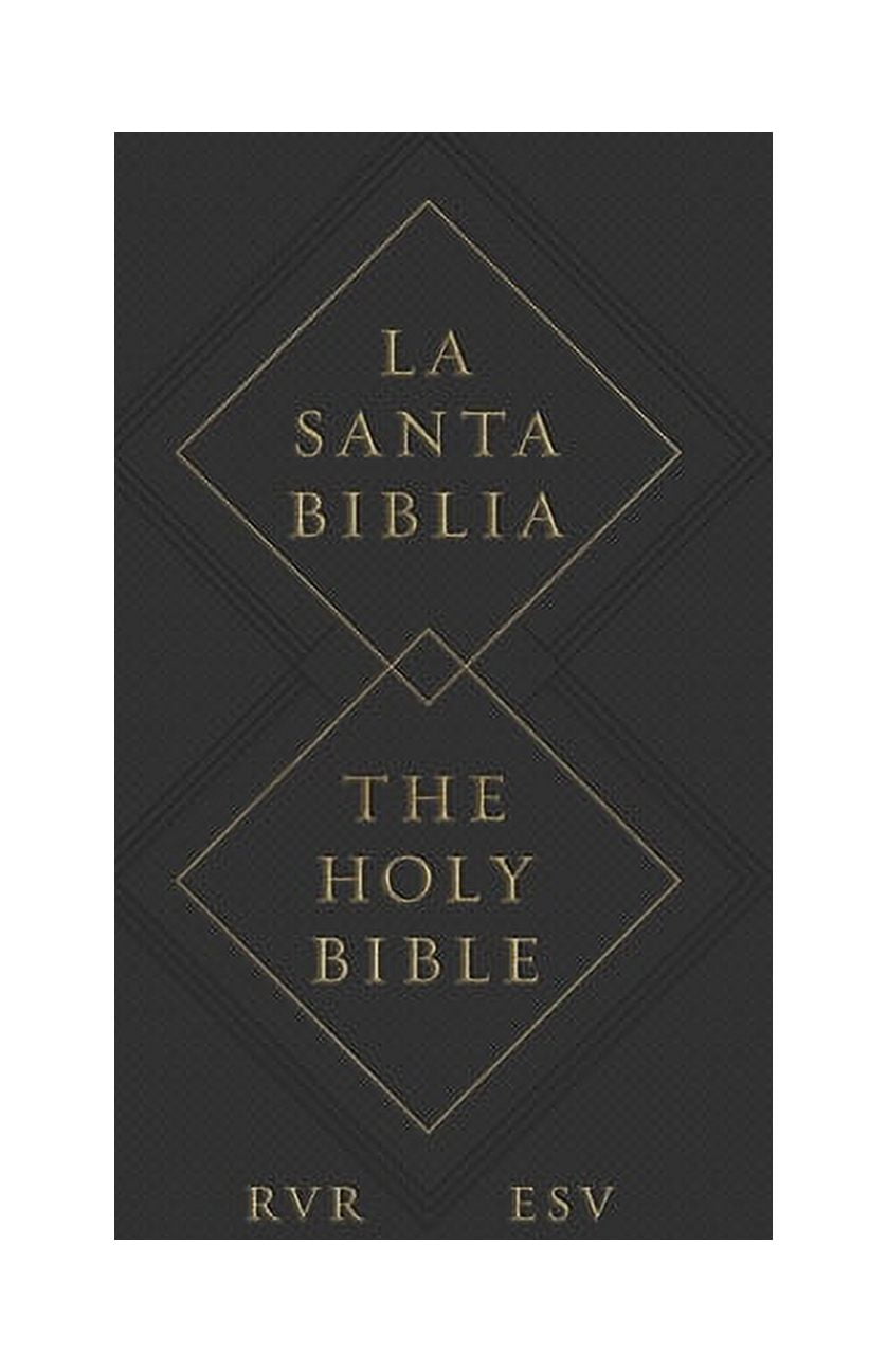 ESV Spanish/English Parallel Bible (La Santa Biblia Rvr 1960 / The Holy ...