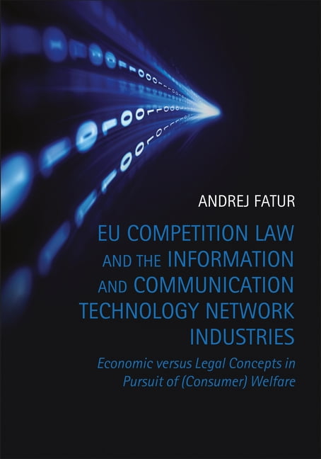 EU Competition Law and the Information and Communication Technology ...