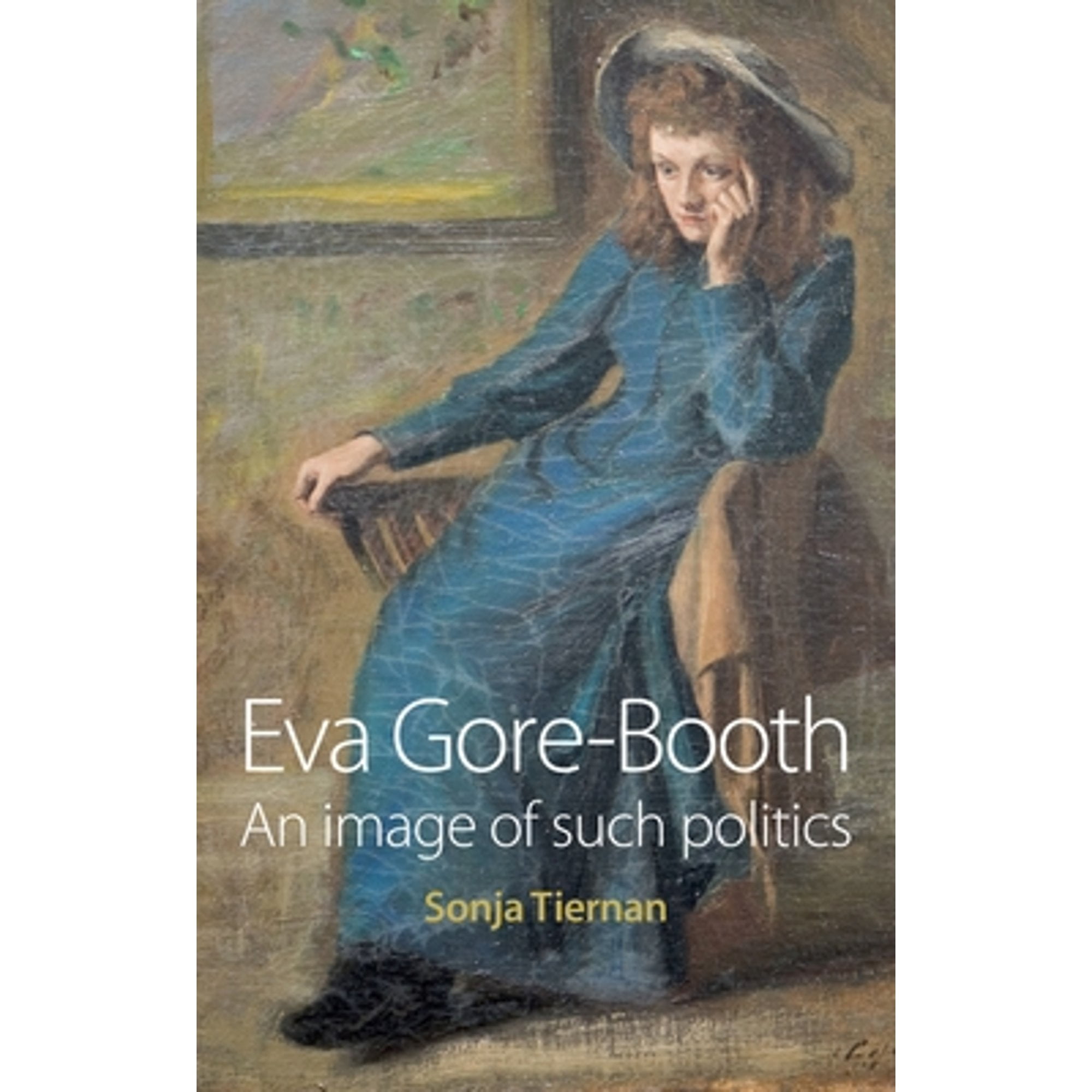 Pre-Owned EVA Gore-Booth: An Image of Such Politics (Hardcover ...