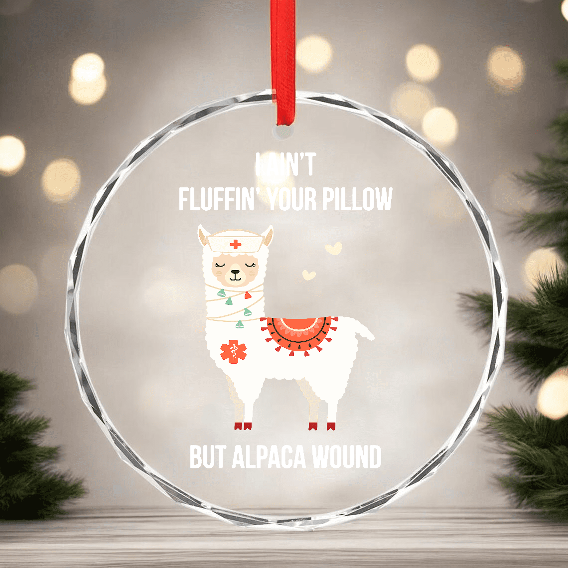 EVERA I Ain'T Fluffin' Your Pillow But Alpaca Wound Ornament Funny ...