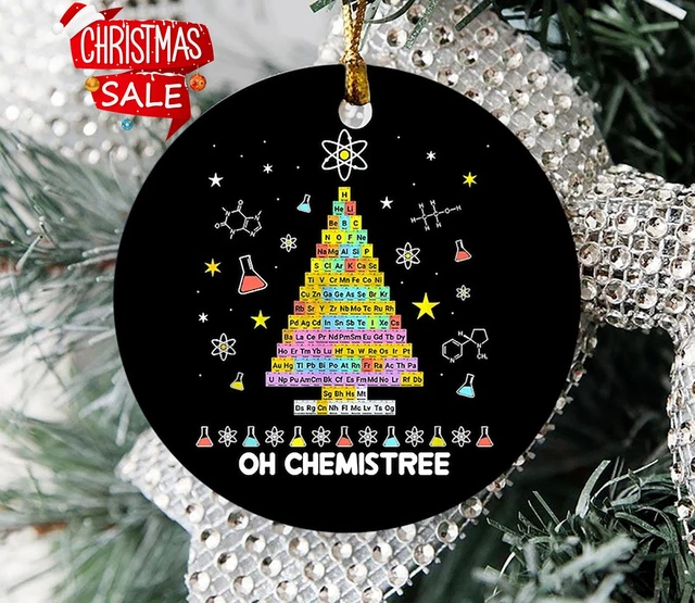EVERA Oh Chemistree Chris.Tmas Tree Ornamen, Chemistry Teacher Ornamen ...