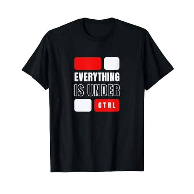 Everything Is Under Ctrl Minimalist Keyboard Programmer Tee